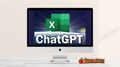Aproveite Ao Máximo O Excel Com O Chatgpt Com Essas 3 Dicas Super Apple