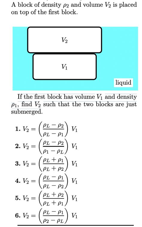 Solved A Block Of Density ρ2 And Volume V2 Is Placed On Top