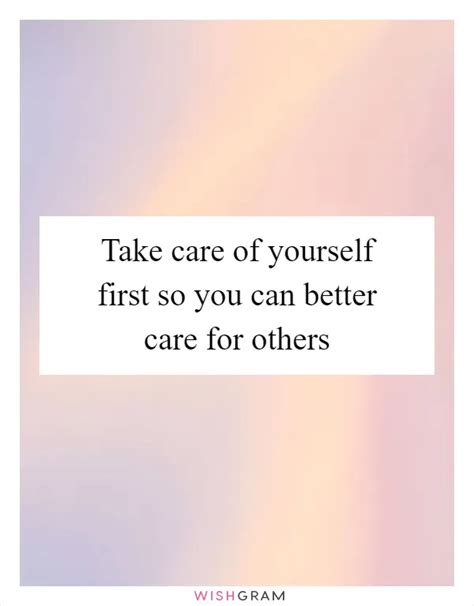 Take Care Of Yourself First So You Can Better Care For Others