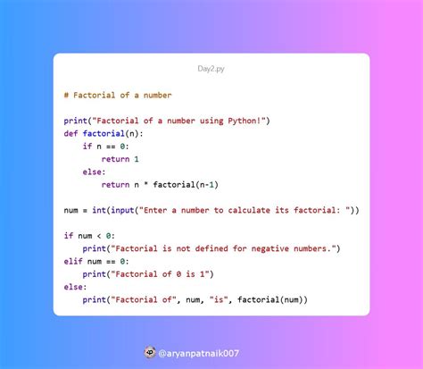 Aryan Patnaik On Linkedin 15days15codes Pythonprogramming Factorialcalculation