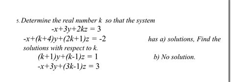 Solved By An Expert Determine The Real Number K ﻿so That The