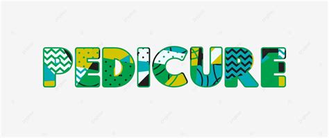 Pedicure Concept Word Art Illustration Art Concept Typescript Vector