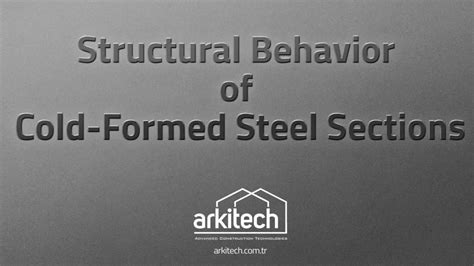 Arkitech Structural Behavior Of Cold Formed Steel Sections