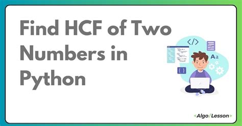 Python Program To Find Hcf Gcd Algolesson