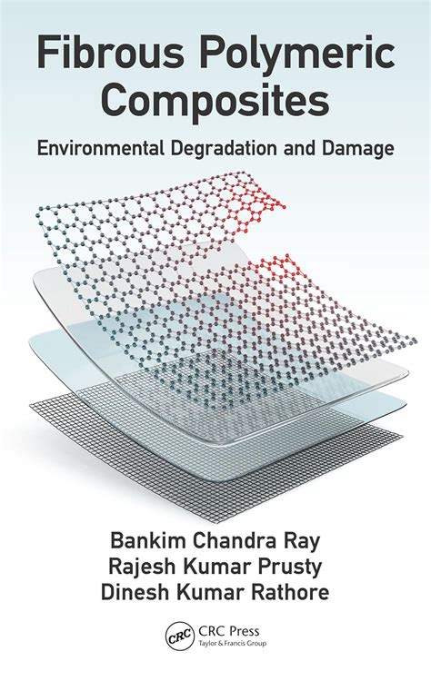 Fibrous Polymeric Composites Environmental Degradation And Damage