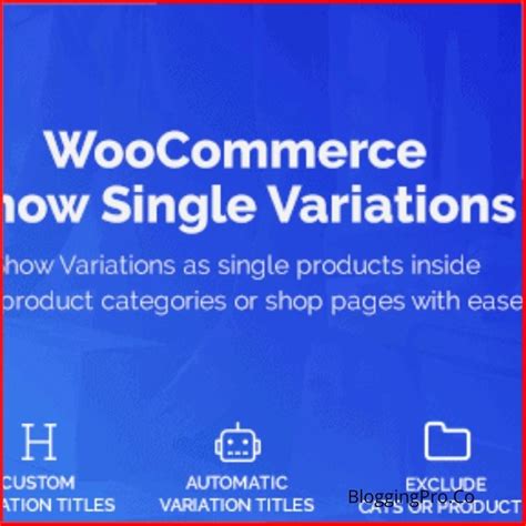 Woocommerce Show Variations As Single Products Plugin Download At Low Price