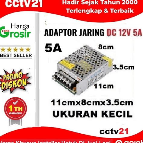 Jual PROMO TERPOPULER Adaptor Switching Adaptor Jaring Power Supply DC 12V 5A Ukuran Kecil