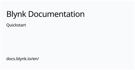Quickstart Blynk Documentation