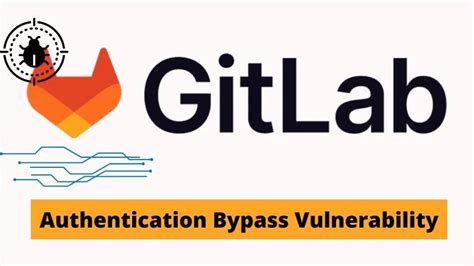 Aashay Gupta Cism Gcp On Linkedin Gitlab Urges Organizations To Patch For Authentication