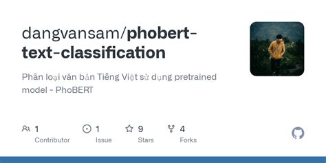 Github Dangvansamphobert Text Classification Phân Loại Văn Bản Tiếng Việt Sử Dụng Pretrained
