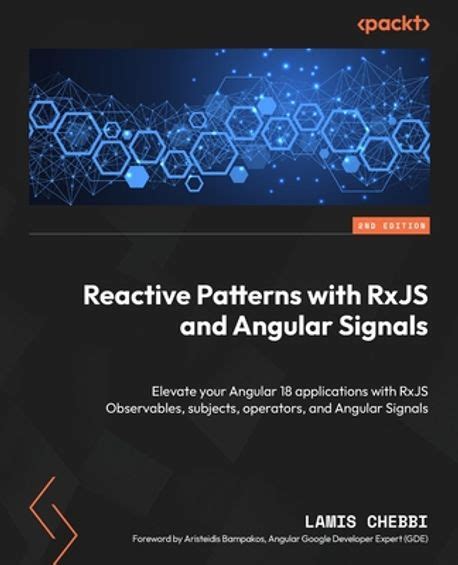Reactive Patterns With Rxjs And Angular Signals Second Edition
