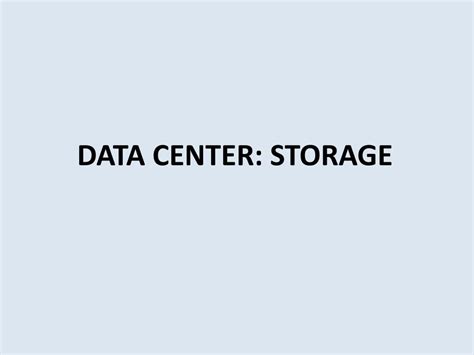 PPT DATA CENTER STORAGE PowerPoint Presentation Free Download ID 4568903