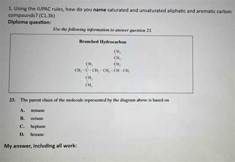 Solved 1 Using The Iupac Rules How Do You Name Saturated And Unsaturated Aliphatic And