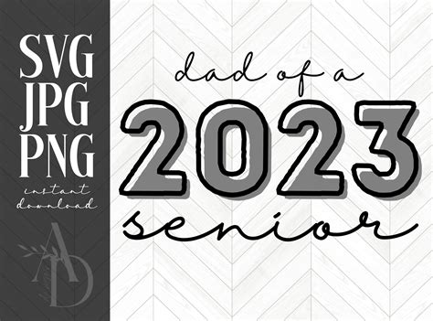 Dad Of A 2023 Senior Graphic By Addesign · Creative Fabrica