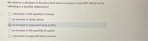 Solved We Observe A Decrease In The Price Level And An