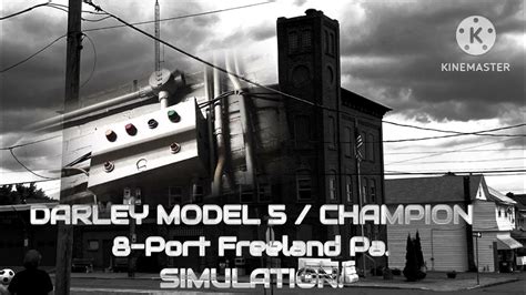 Freeland Pa Darley Model 5 Champion { Simulaton } Youtube
