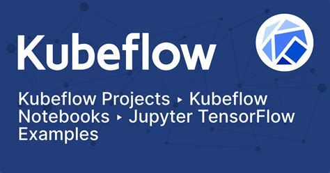 Jupyter Tensorflow Examples Kubeflow