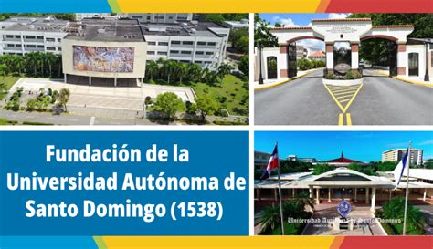 Fundación De La Universidad Autónoma De Santo Domingo 1538 Educando