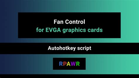 evga graphics card fan control script autohotkey youtube