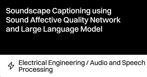 Soundscape Captioning Using Sound Affective Quality Network And Large Language Model