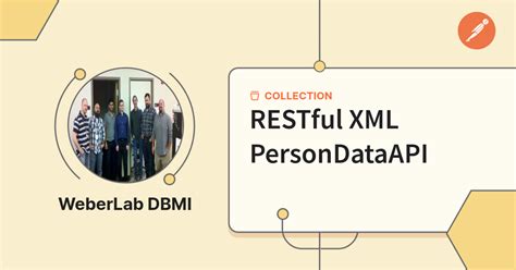 Restful Xml Persondataapi Weber Lab Public Apis Postman Api Network