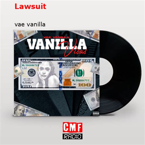 The Story And Meaning Of The Song Lawsuit Vae Vanilla