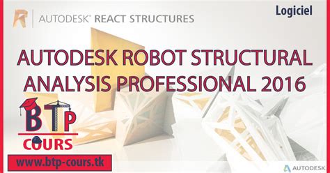 Logiciel Autodesk Robot Structural Analysis Professional 2016