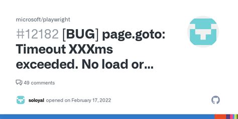 Bug Pagegoto Timeout Xxxms Exceeded No Load Or Domcontentloaded Event Fired · Issue 12182