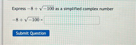Solved Express 8 1002 ﻿as A Simplified Complex