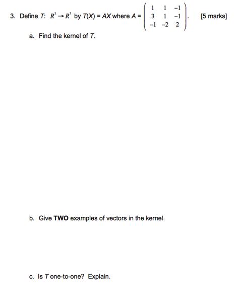 Solved Define T R R By T X AX Where A Chegg Com