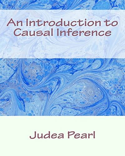 An Introduction To Causal Inference Pearl Judea 9781507894293
