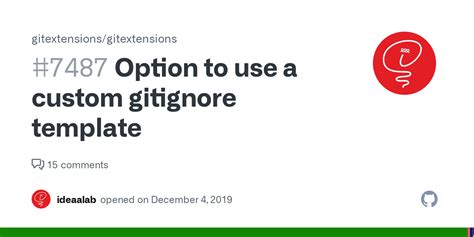 Option To Use A Custom Gitignore Template · Issue 7487 · Gitextensions