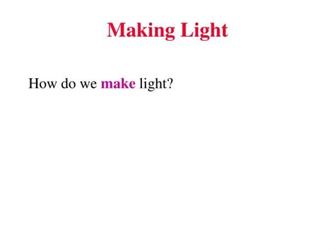 Ppt Making Light Powerpoint Presentation Free Download Id5812680