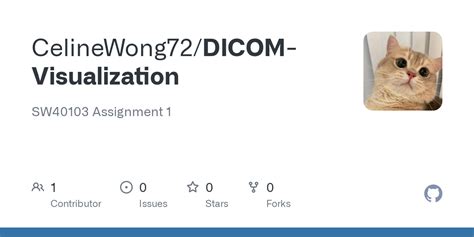 Github Celinewong72 Dicom Visualization Sw40103 Assignment 1