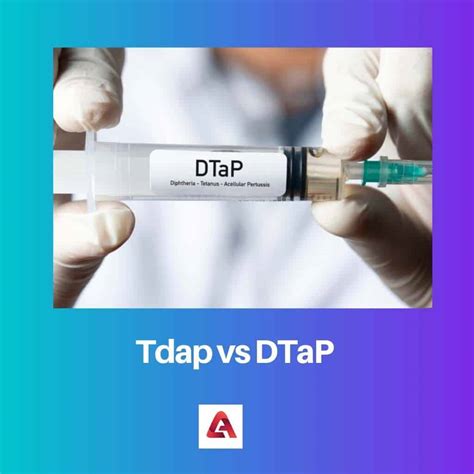 Tdap Vs Dtap Perbedaan Dan Perbandingan