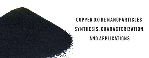 Copper Oxide Nanoparticles Synthesis Characterization And Applications Official Blog Shilpent