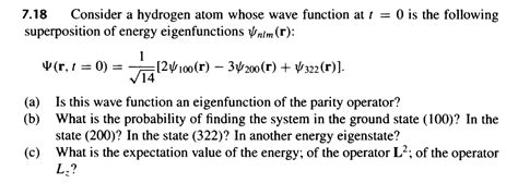 Solved 718 Consider A Hydrogen Atom Whose Wave Function At
