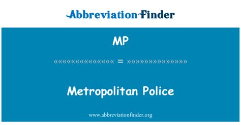 Mp Definition Metropolitan Police Abbreviation Finder
