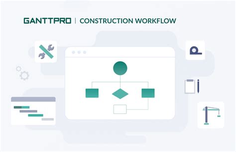 Types And Benefits Of Construction Workflows