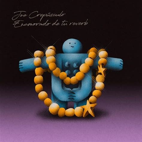 Joe Crepúsculo Enamorado De Tu Reverb Lyrics English Translation