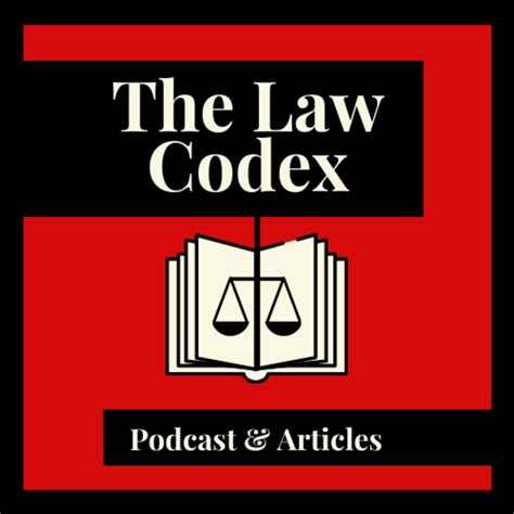 The Law Codex Podcast The Law Codex Listen Notes