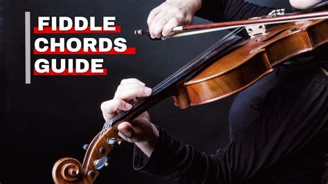 Fiddle Chords Guide Everything You Need To Know Orchestra Central
