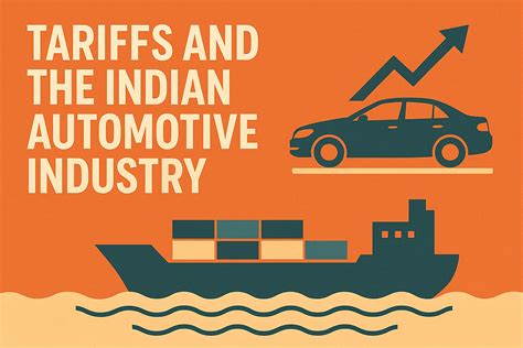 Tariffs And The Indian Automotive Industry