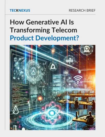How Generative Ai Transform Telecom Product Development