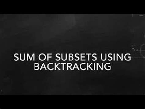 Sum Of Subsets Using Backtracking DAA YouTube