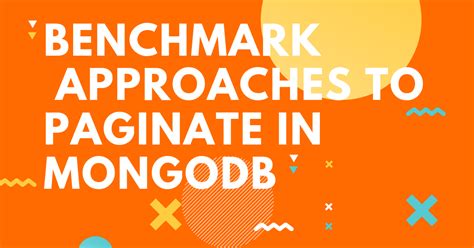 Benchmark Pagination Strategies In Mongodb