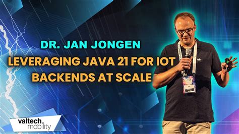 Leveraging Java 21 For Iot Backends At Scale I Dr Jan Jongen I Tech Talk Youtube