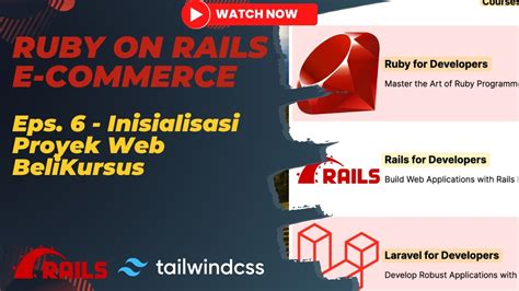 Eps 6 Inisialisasi Proyek Web Belikursus Ruby On Rails E Commerce