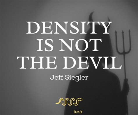 Density Is Not The Devil