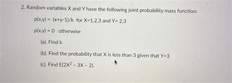 Solved Random Variables X ﻿and Y ﻿have The Following Joint